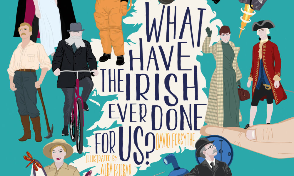 What have the Irish ever done for us? - Royal Examiner