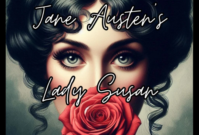 REVIEW: Lady Susan Comes to Life in Laughable Fashion - Royal Examiner